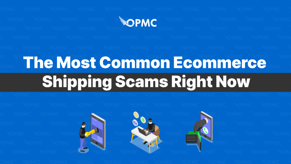 The Most Common Ecommerce Shipping Scams Right Now