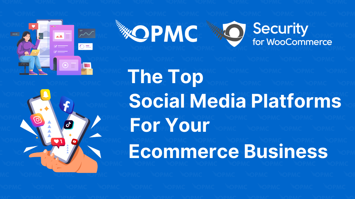 The Top Social Media Platforms for Your Ecommerce Business