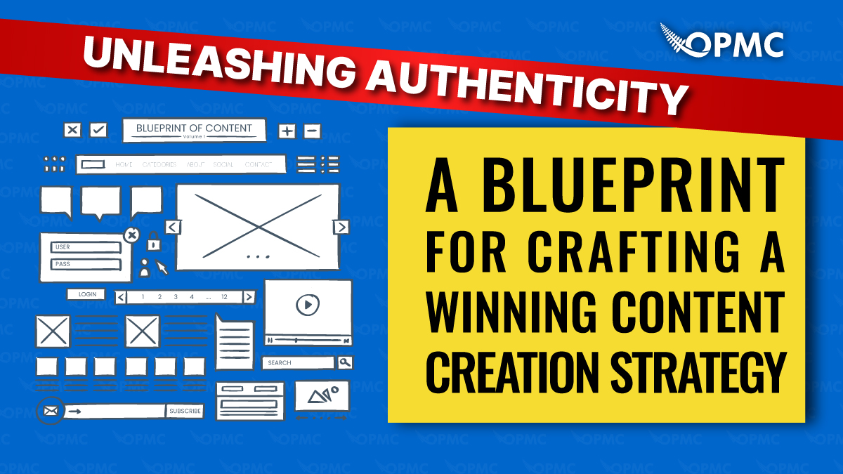 A Blueprint for Crafting a Winning Content Creation Strategy